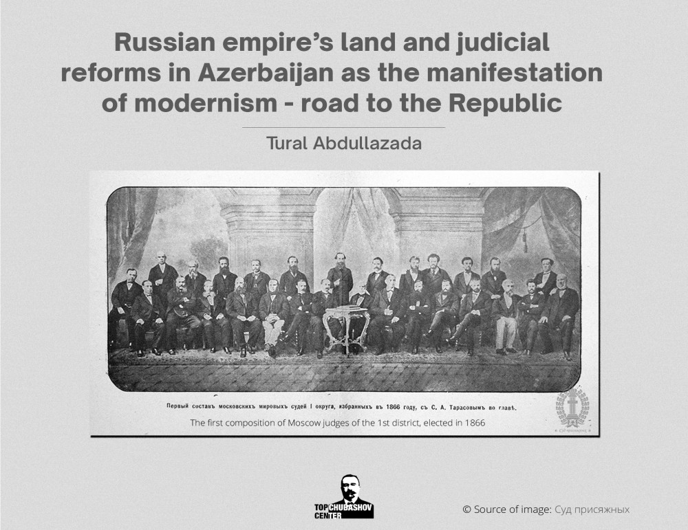 Russian empire’s land and judicial reforms in Azerbaijan as the ...